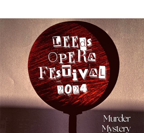 Northern Opera Group Unveils Programme for the 8th Annual Leeds Opera ...